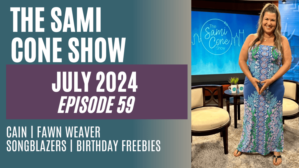 The Sami Cone Show July 2024: Episode 59 | Nashville TV Show
